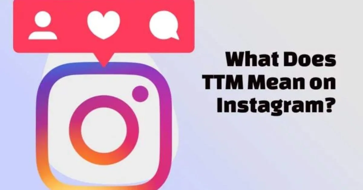 What Does TTM Mean on Instagram? A Complete Guide - (January 2026) What ...